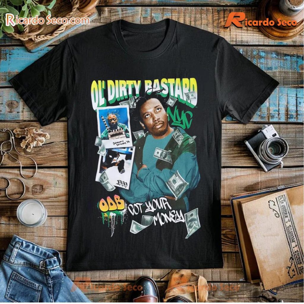 Ol' Dirty Bastard Got Your Money Nyc Gift For Fan Classic Men Shirt ...