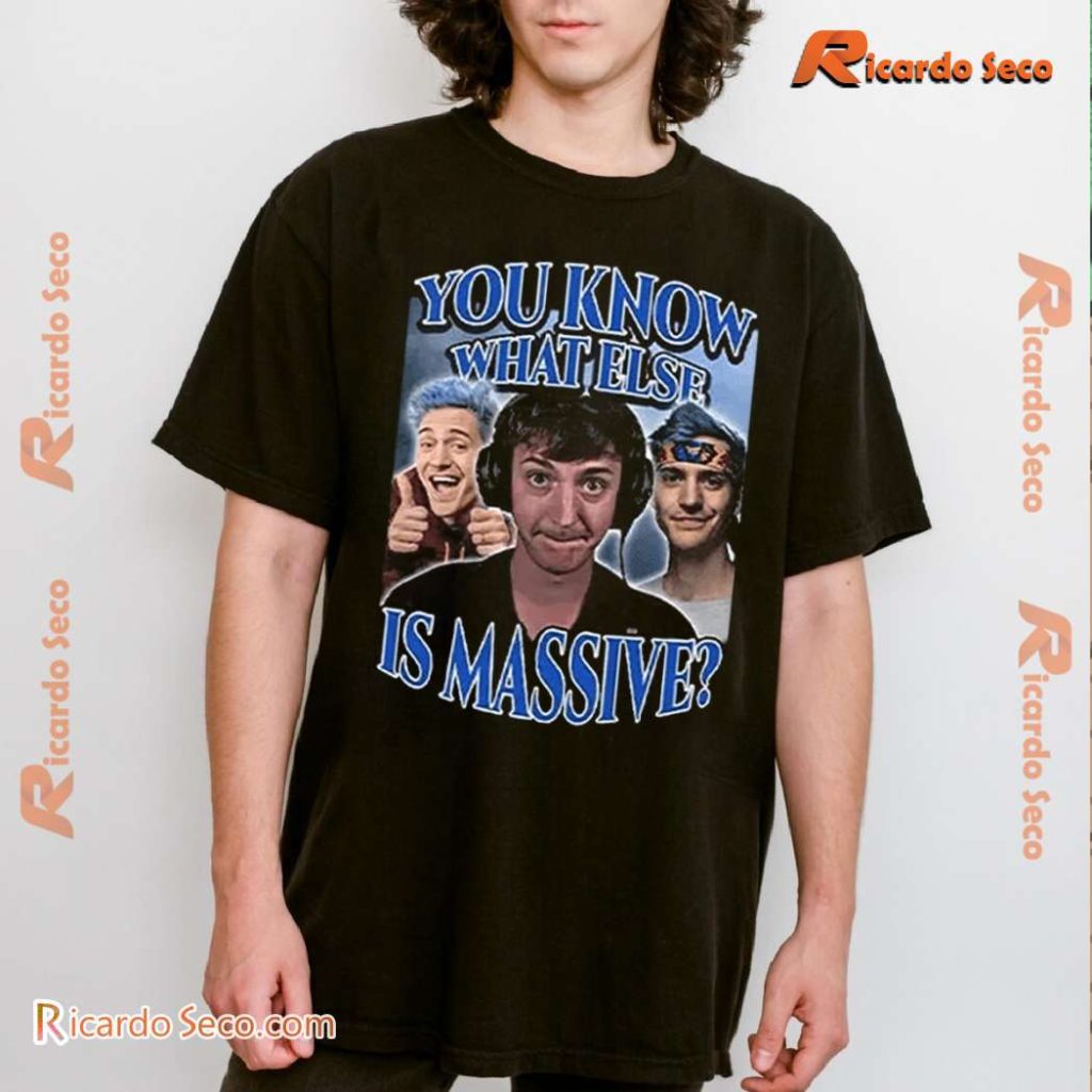 You Know What Else Is Massive Meme Graphic Classic Men Shirt - Ricardo ...