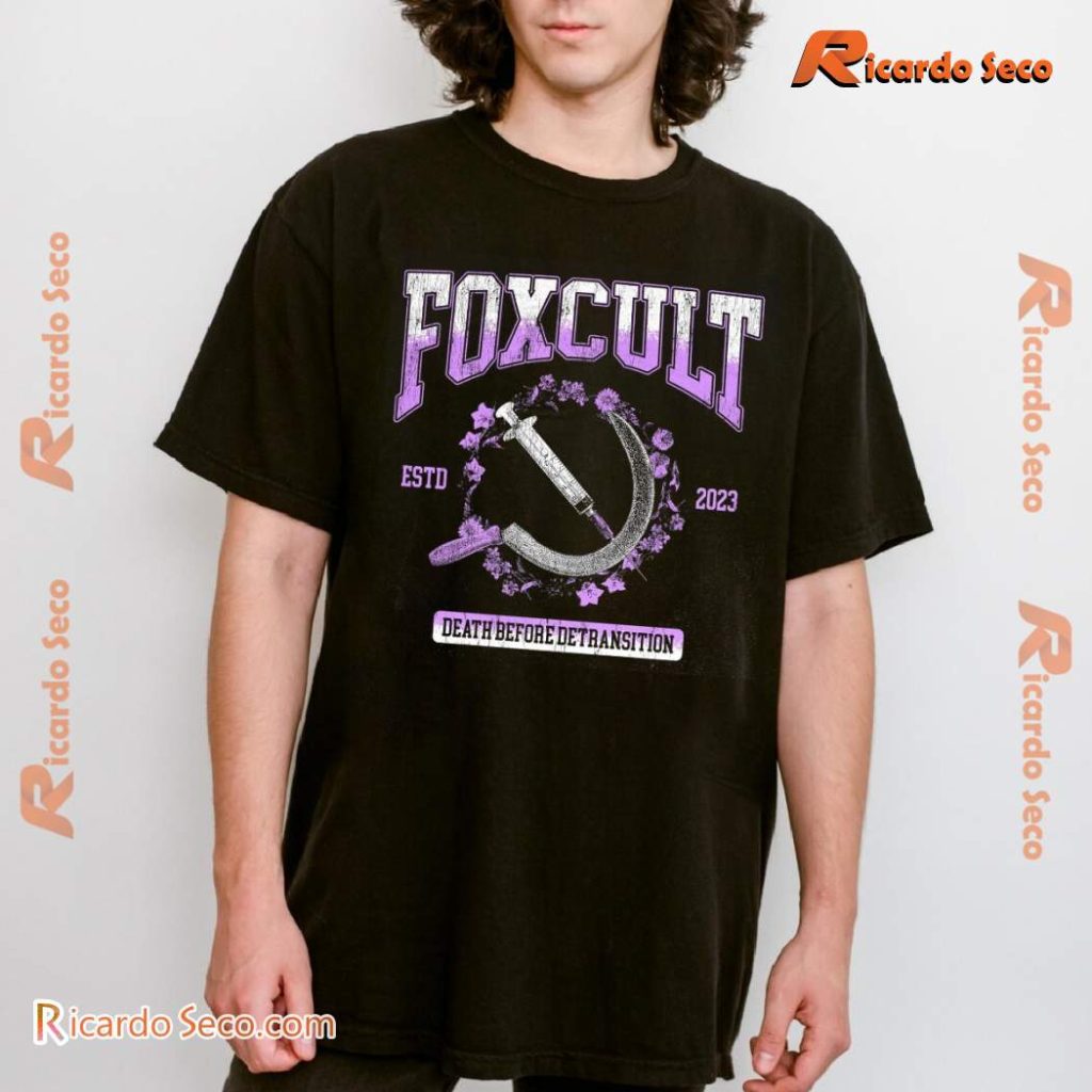 Foxcult Death Before Detransition Estd 2023 T-shirt - Ricardo Seco Shop