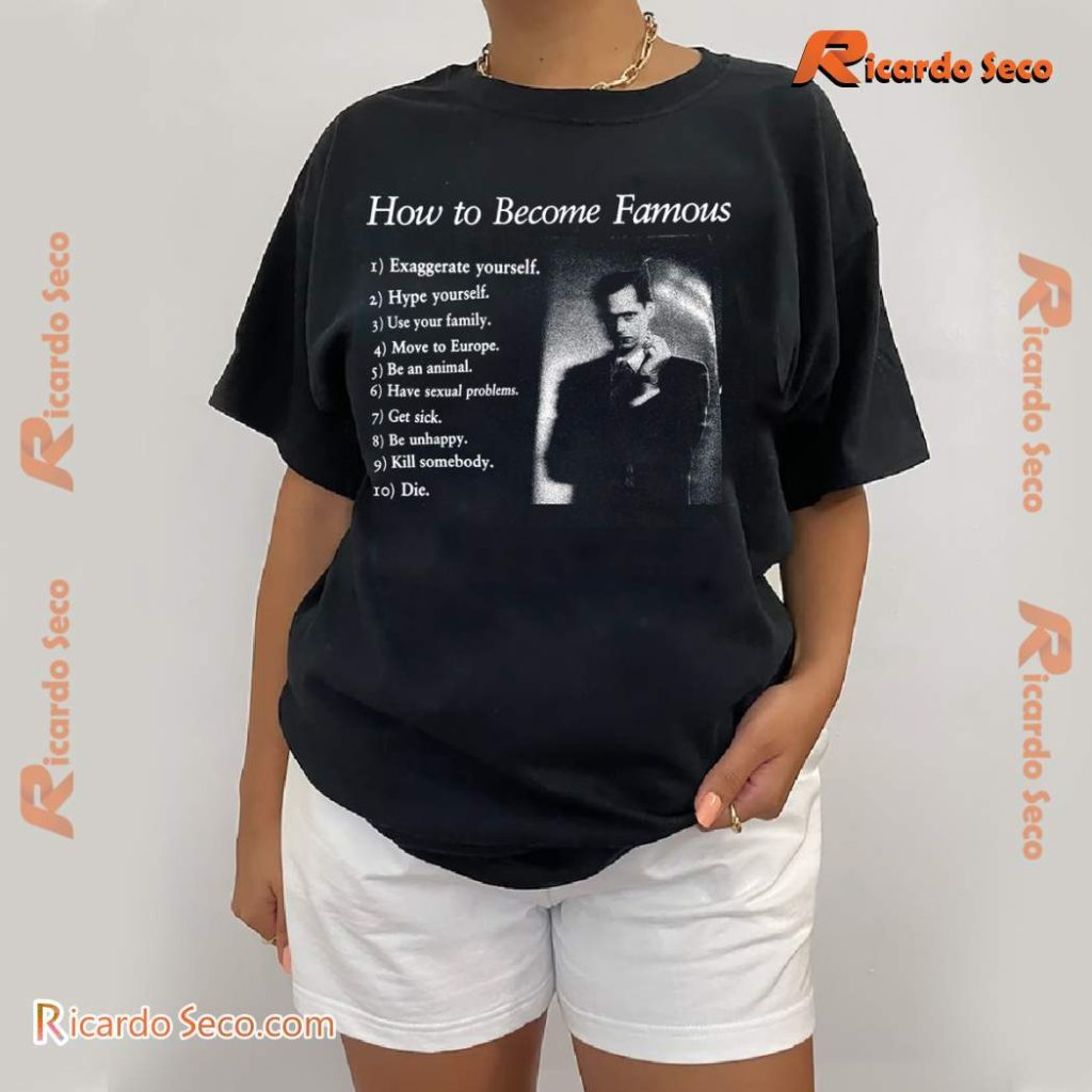 [Free Shipping + 20% Off] How To Become Famous Shirt - Ricardo Seco Shop