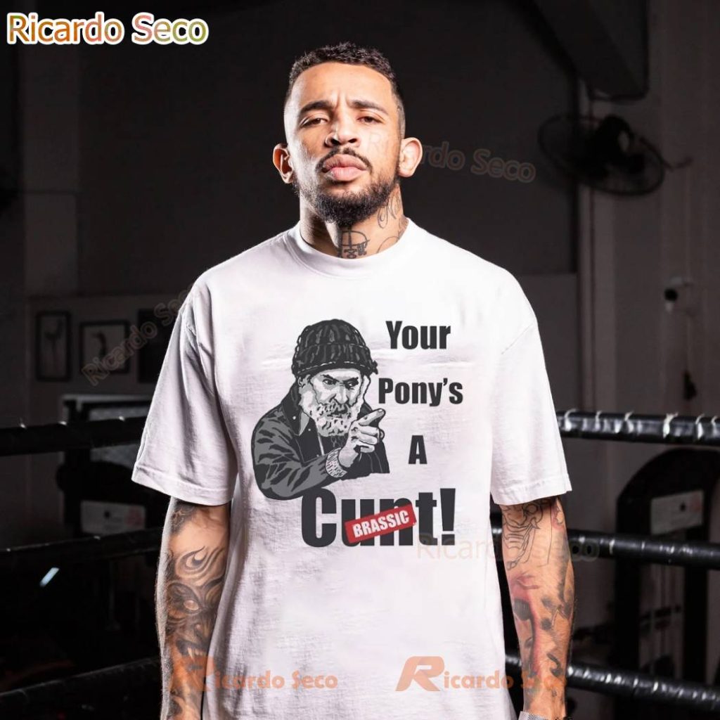 [Free Shipping + 20% Off] Brassic Farmer Jim Your Pony's A Cunt T-shirt ...